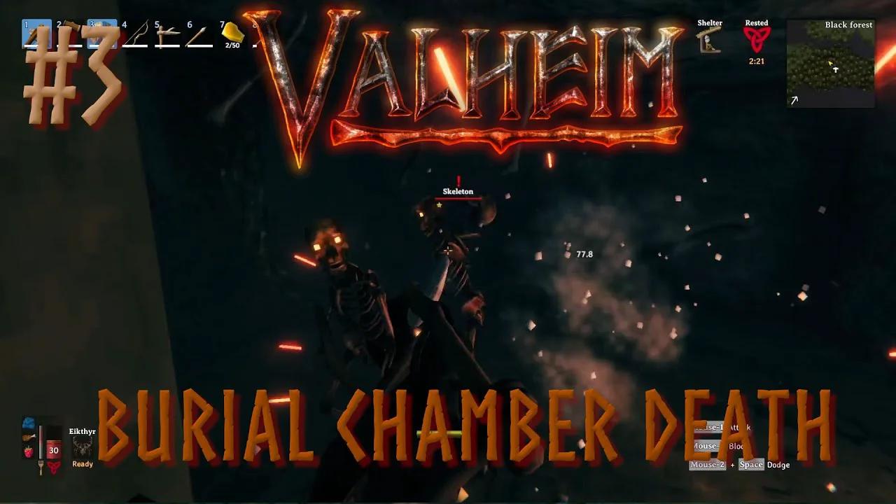 Burial Chamber Death - Valheim - EP3
