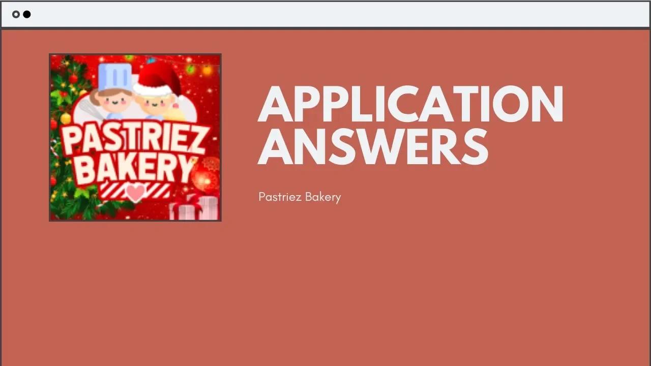 Pastriez Bakery Application Answers - 2021 | How to PASS your APPLICATION! [ROBLOX]