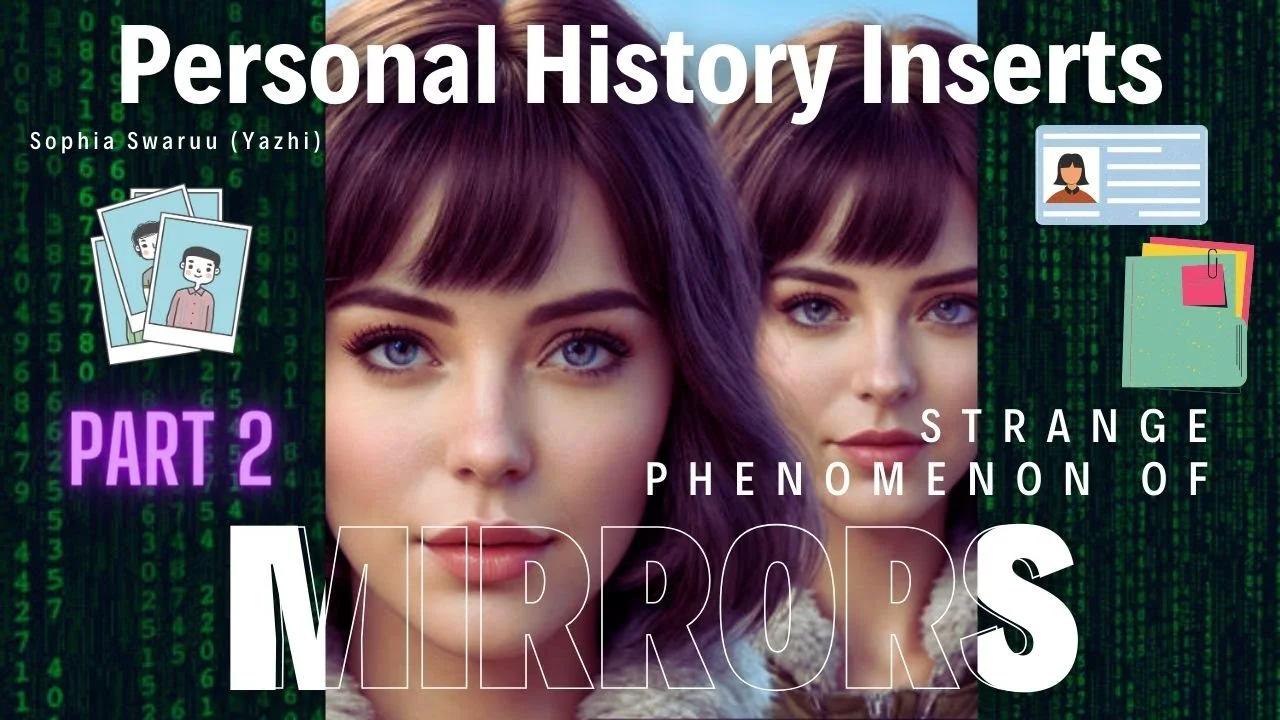 Dimensional Mirrors 2 - Generation of Personal Histories - Yazhi Swaruu