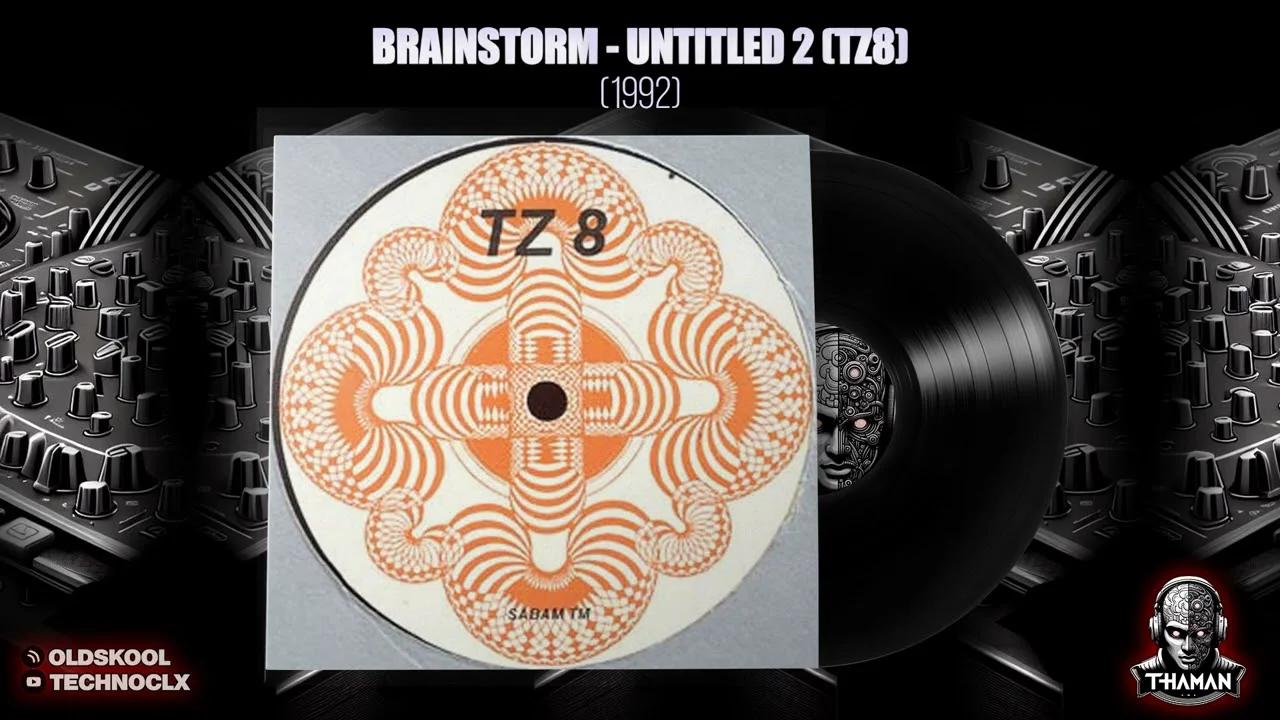 Brainstorm - Untitled 2 TZ8 (1992)
