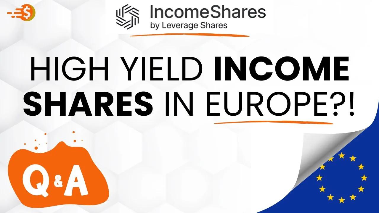 Income Shares Covered Call ETFs in Europe? Designed for EU Investors ...