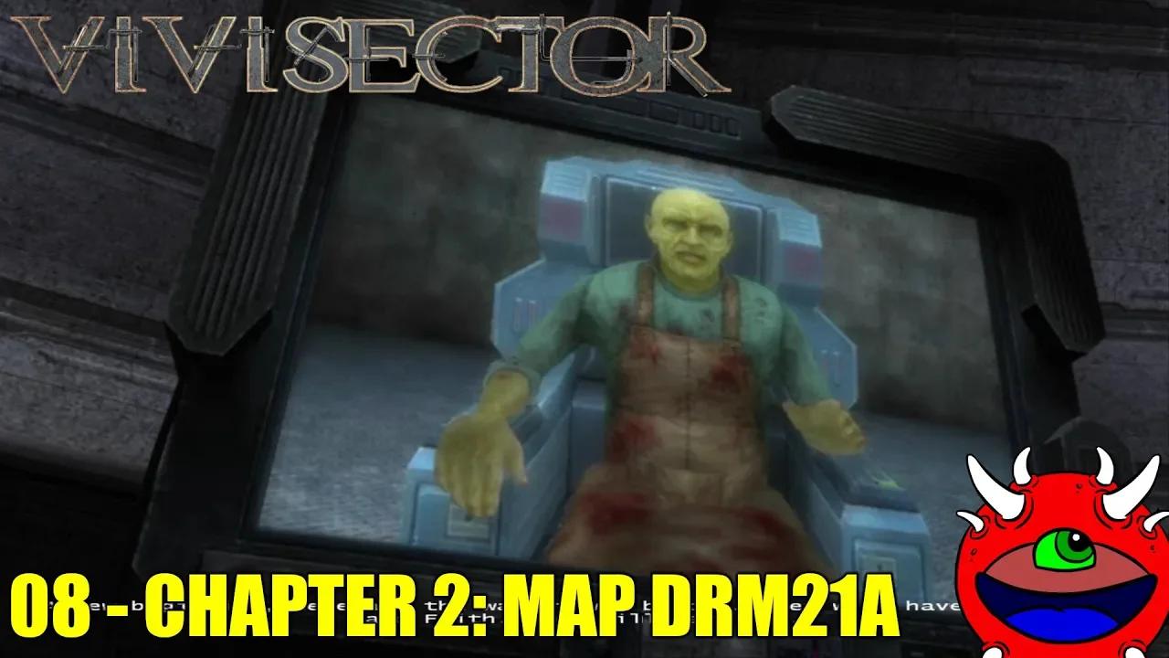 Vivisector: Beast Within - 08 Chapter 2: Map drm21a - No Commentary
