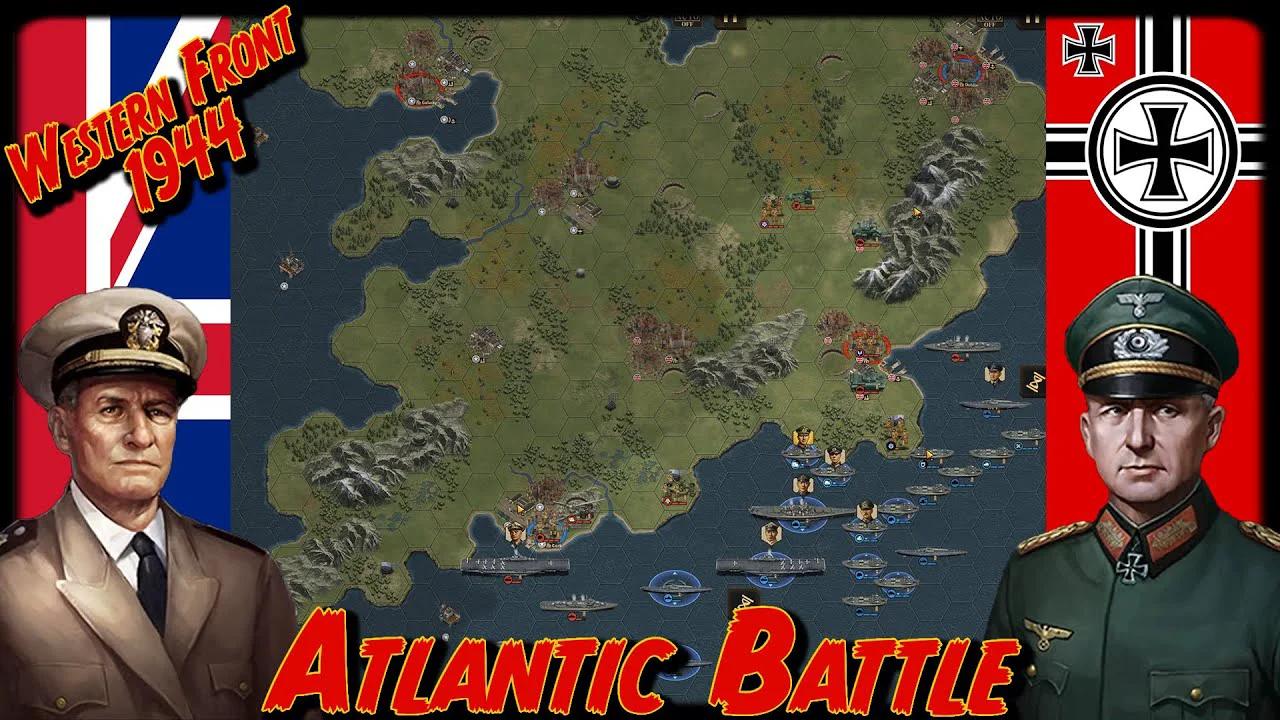 Atlantic Battle; WW2 Alternate History Western Front 1944 - Glory Of ...