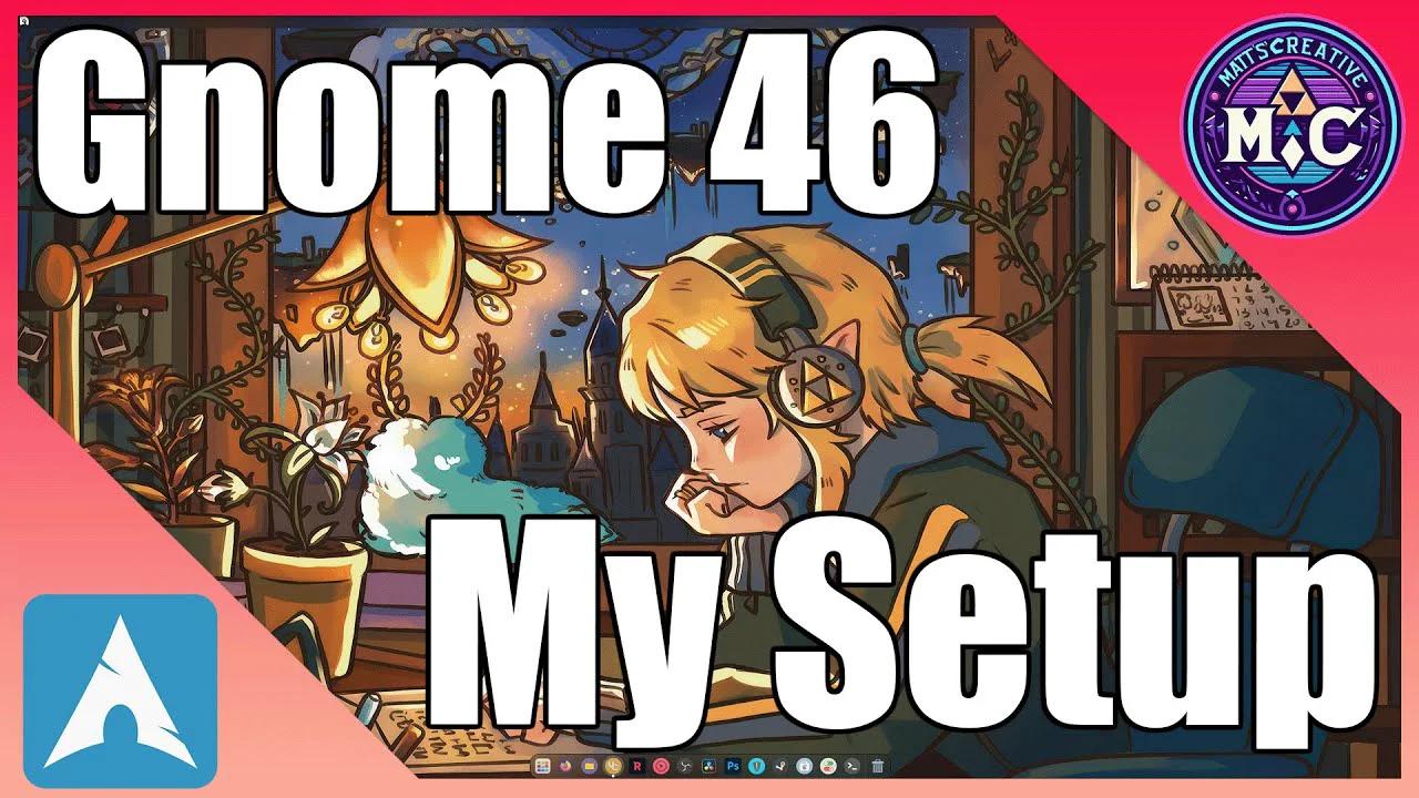 My Setup and Extension For Gnome 46 | Arch Linux