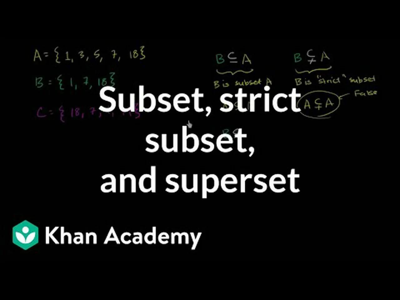 Subset, strict subset, and superset | Probability and Statistics | Khan ...