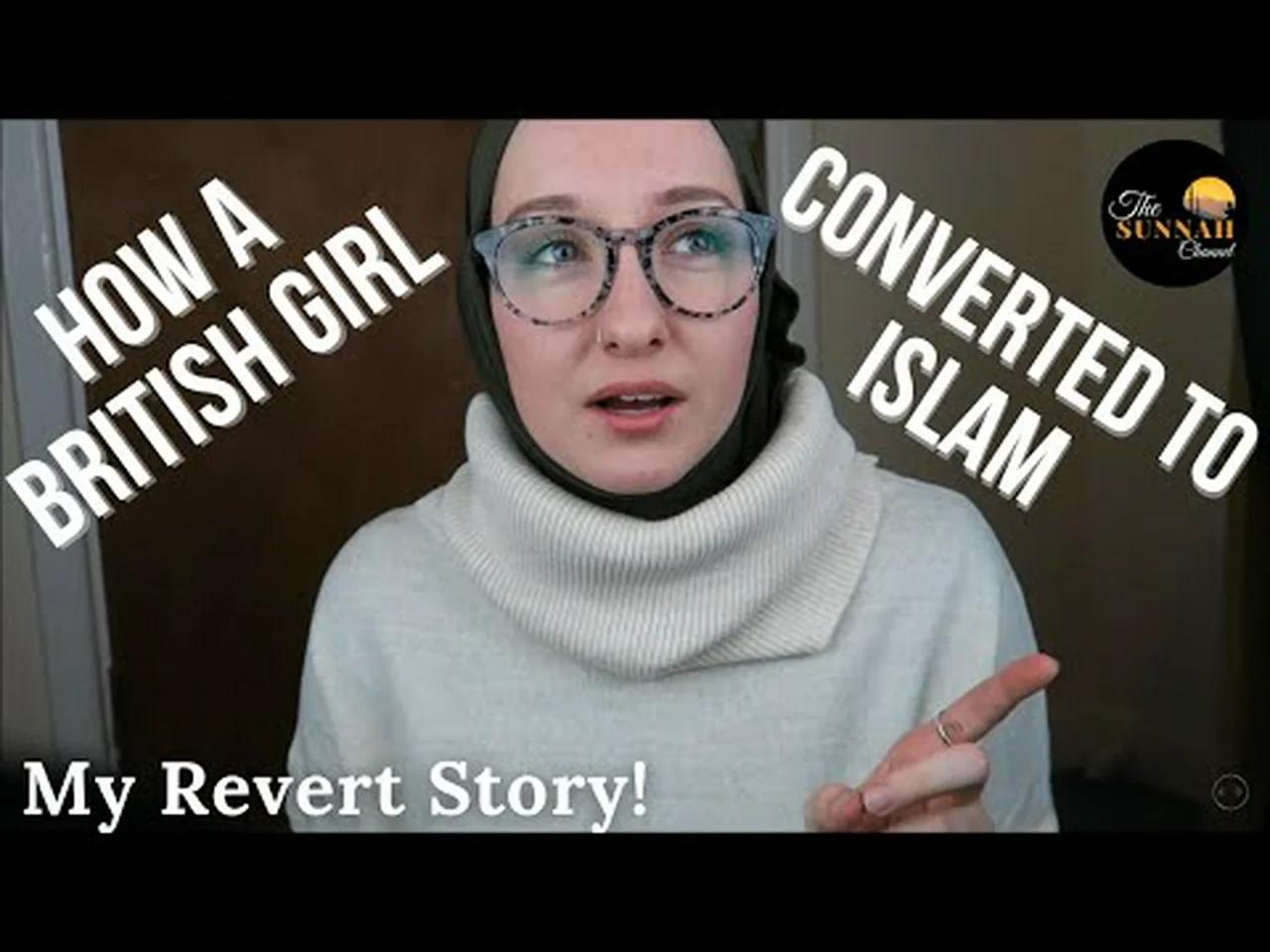 How a British Girl Converted to Islam - Why I Converted to Islam?