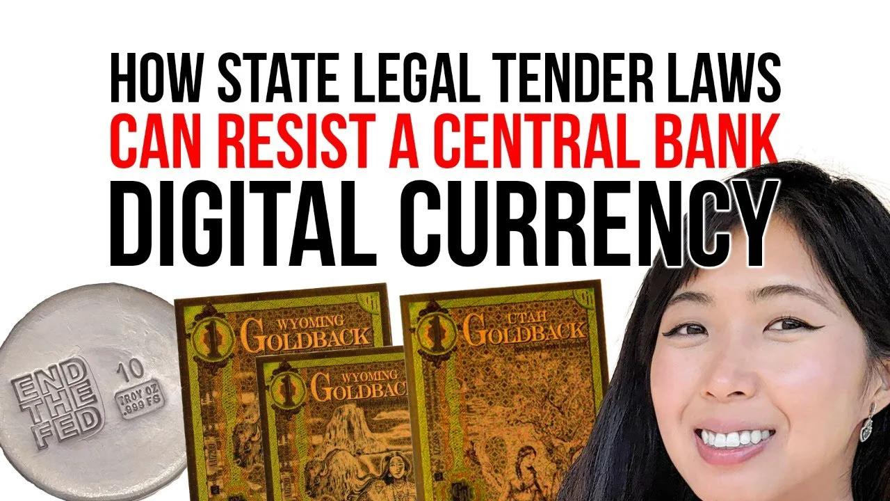 How State Legal Tender Laws Can Resist A Central Bank Digital Currency - June 2023 Livestream