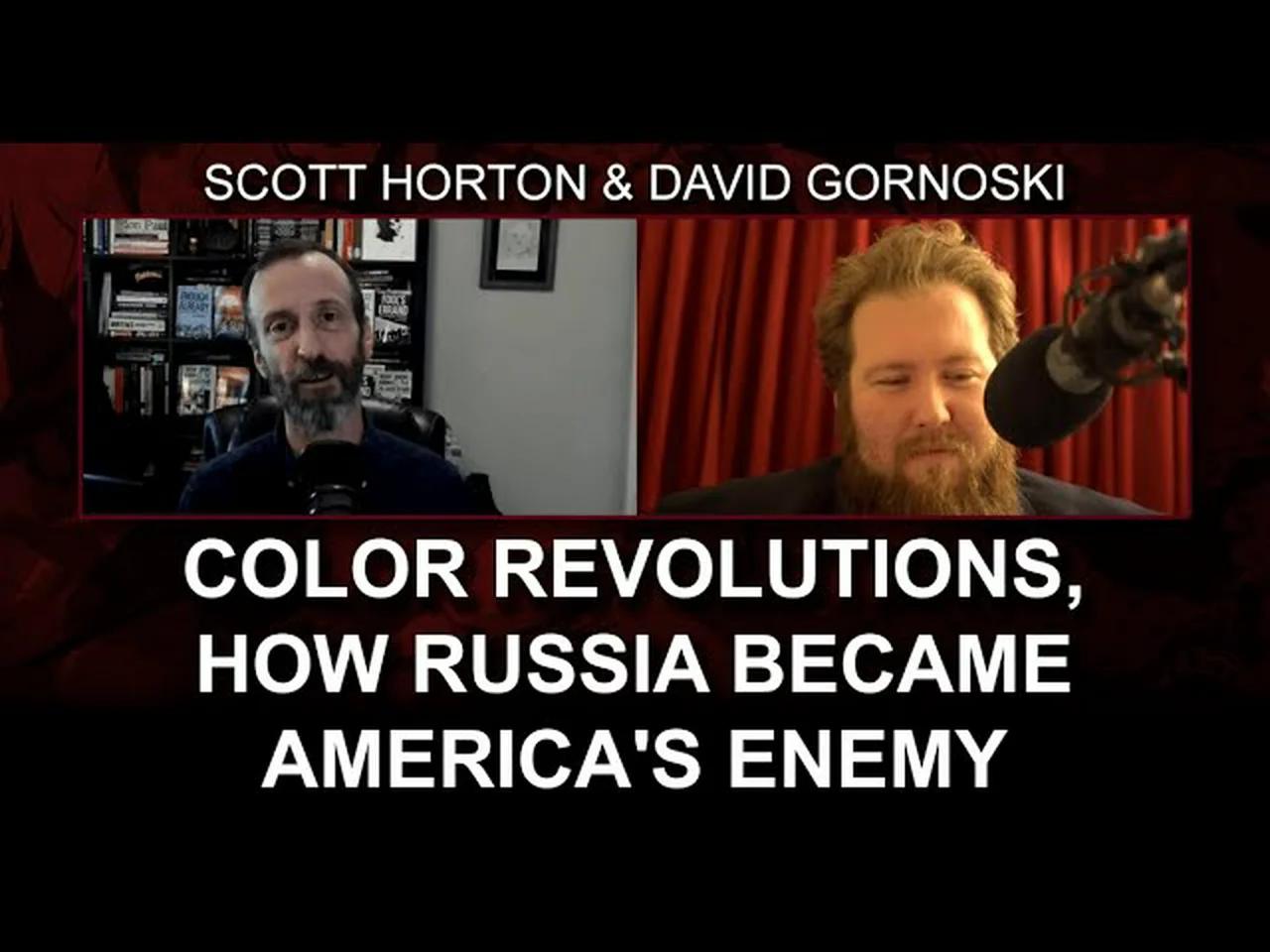 Scott Horton on Color Revolutions, How Russia Became America's Enemy