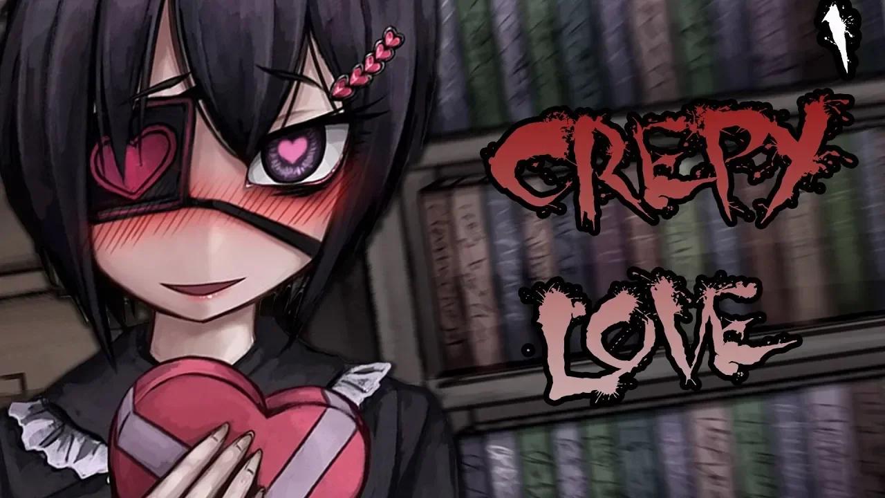 UNA AUTENTICA YANDERE!!// Creepy Love #01 NOVELA VISUAL