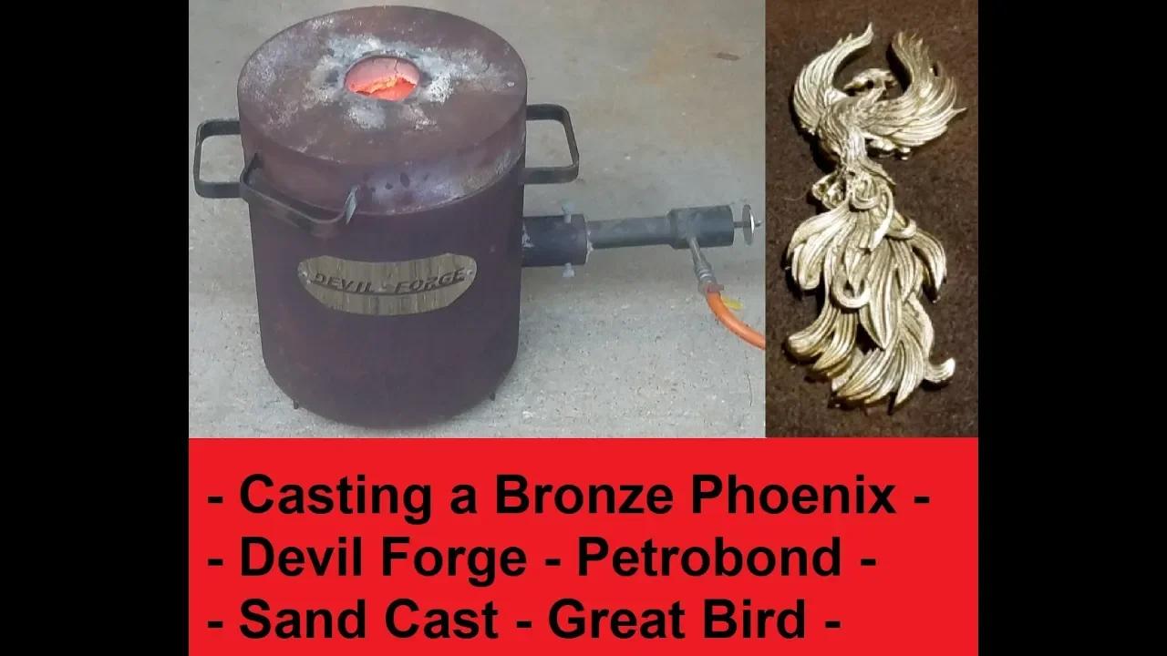 Casting a Bronze Phoenix - PetroBond - Sand Casting - Devil Forge