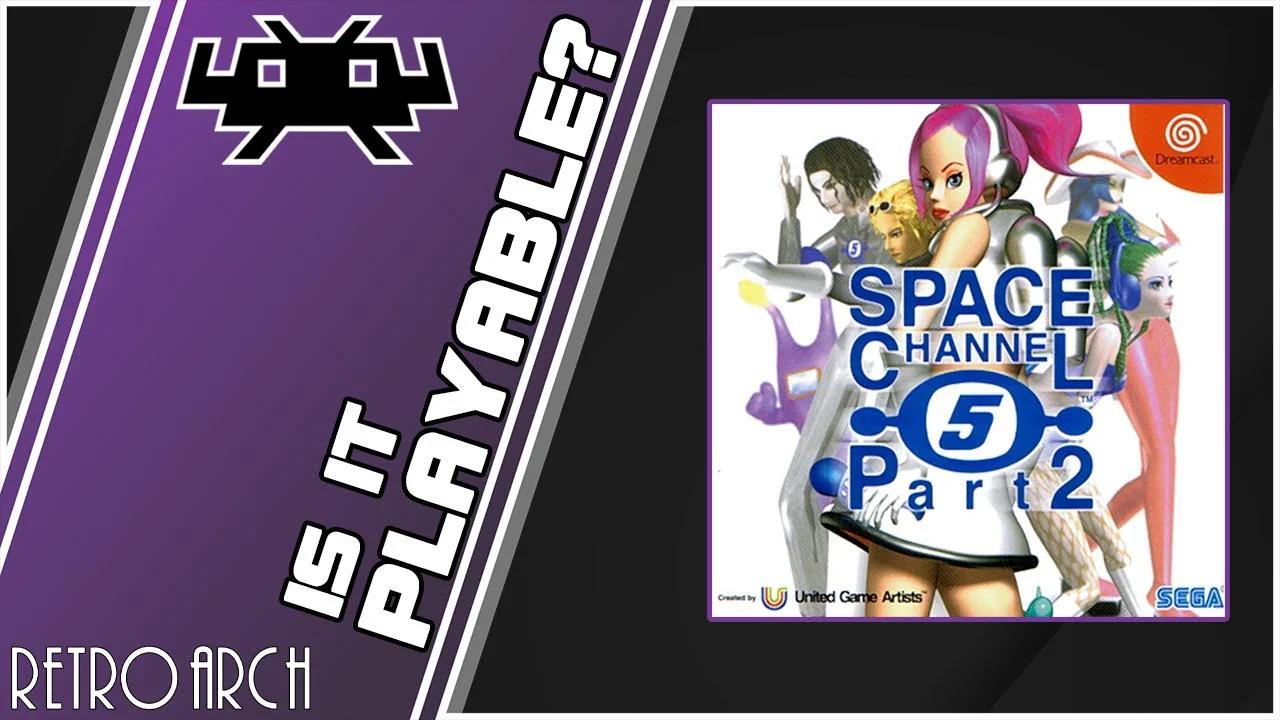 Is Space Channel 5: Part 2 Playable? RetroArch Performance [Dreamcast ...