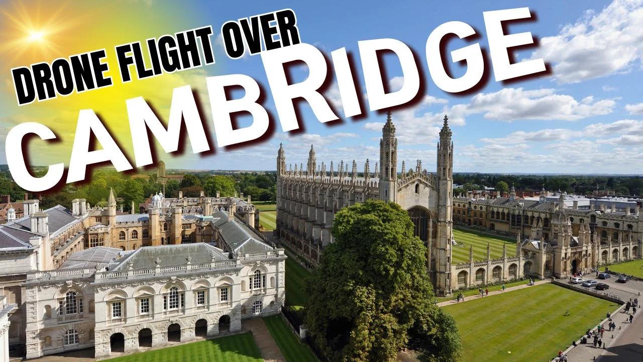 Cambridge Skylines: A Breathtaking 4K Drone Flight Over the Academic ...