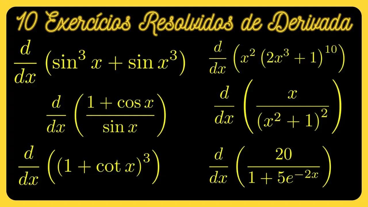 Derivada - 10 (Dez) Exercícios Resolvidos