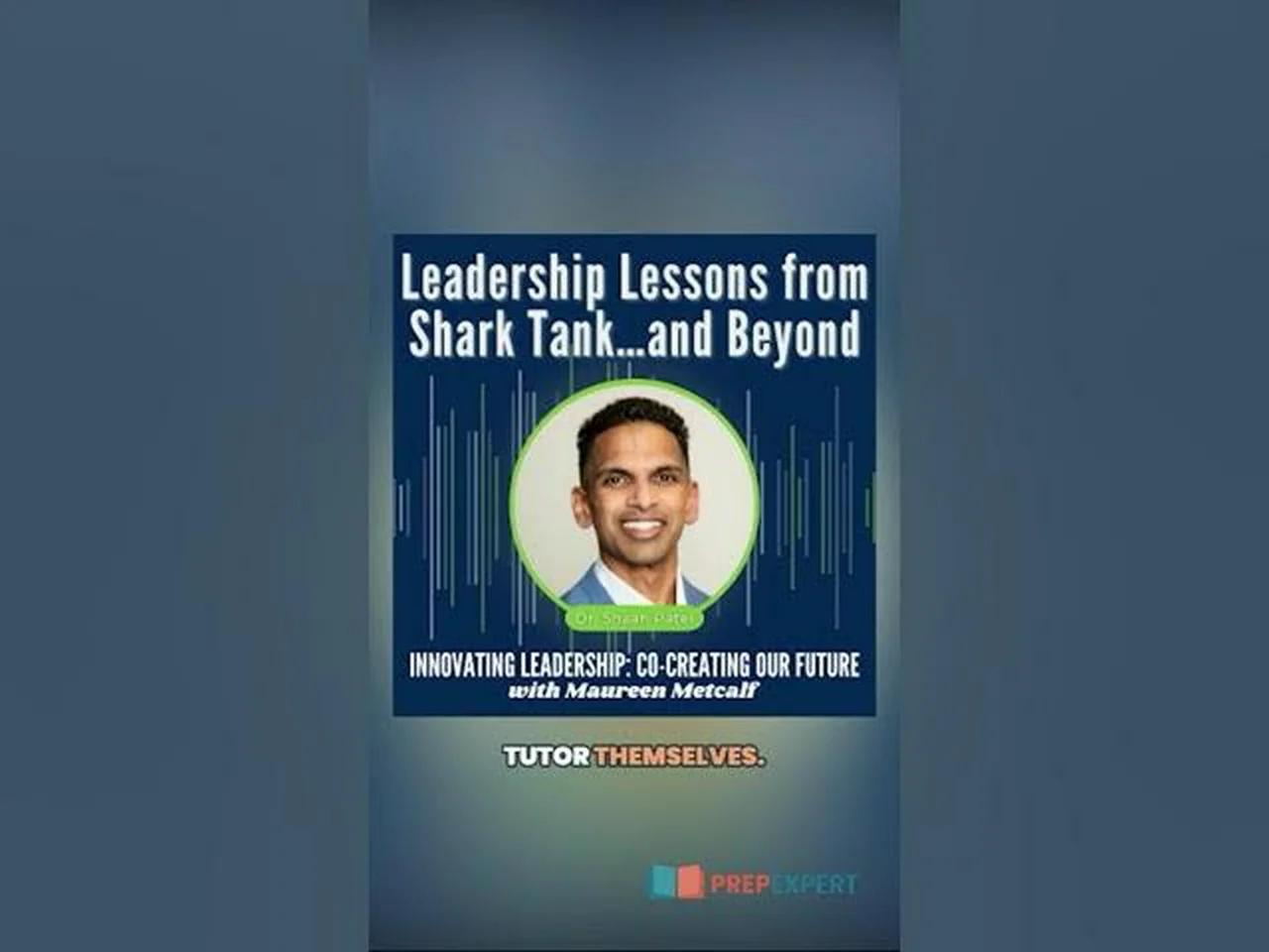 Leadership Lessons from Shark Tank...and Beyond