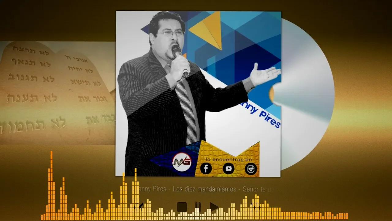 Los 10 mandamentos Danny Pires | Aporte de Amigos | Ministerio Gilbert