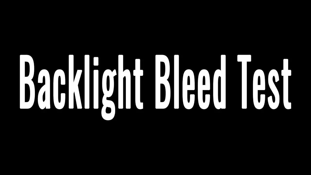 Backlight Bleed Test