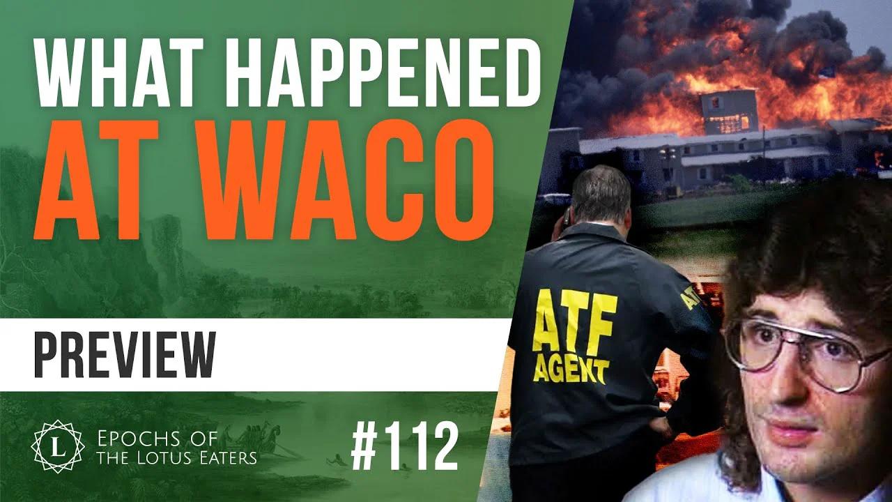 Epochs Preview #112 - Waco Siege