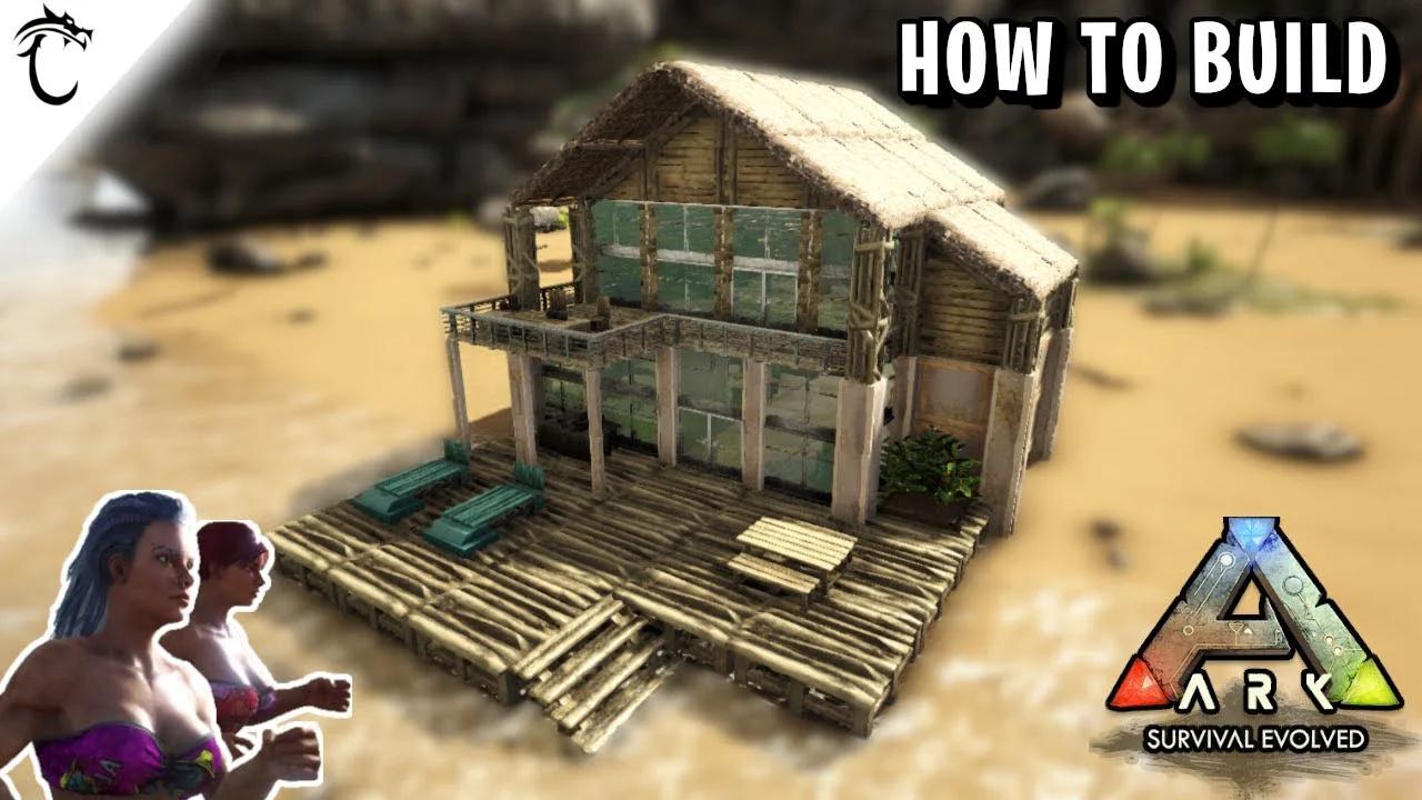 Beach House How To Build - ARK Survival Evolved