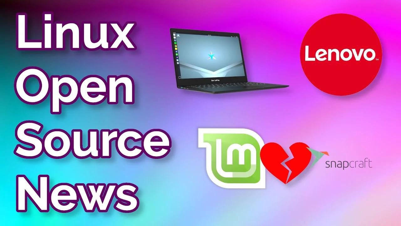 Lenovo ups Linux Support, Mint fights Snaps - Linux News - Mid June 2020