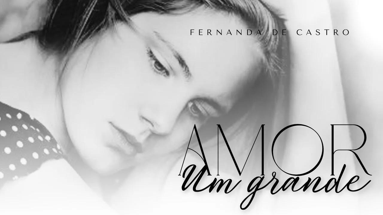 Um grande amor | Um poema de Fernanda de Castro