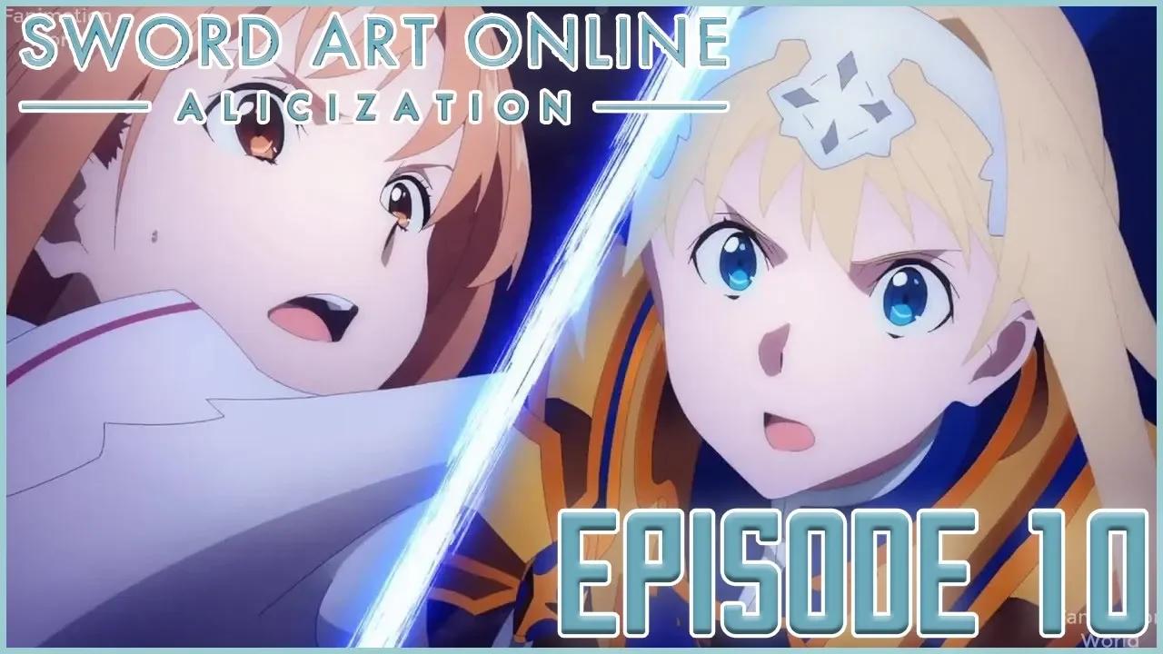 Sword Art Online: Alicization War of Underworld Episode 10 – ASUNA VS ...