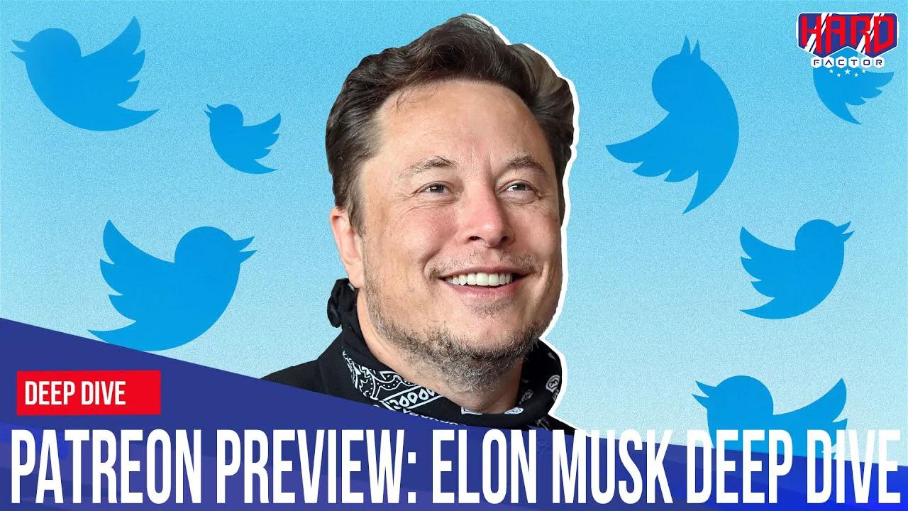 Patreon Preview: Hive Hour "Deep Dive" Elon Musk