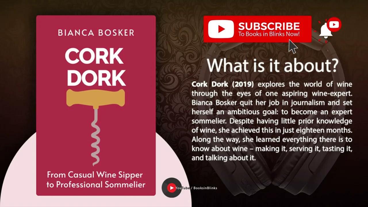 Cork Dork by Bianca Bosker (Free Summary)