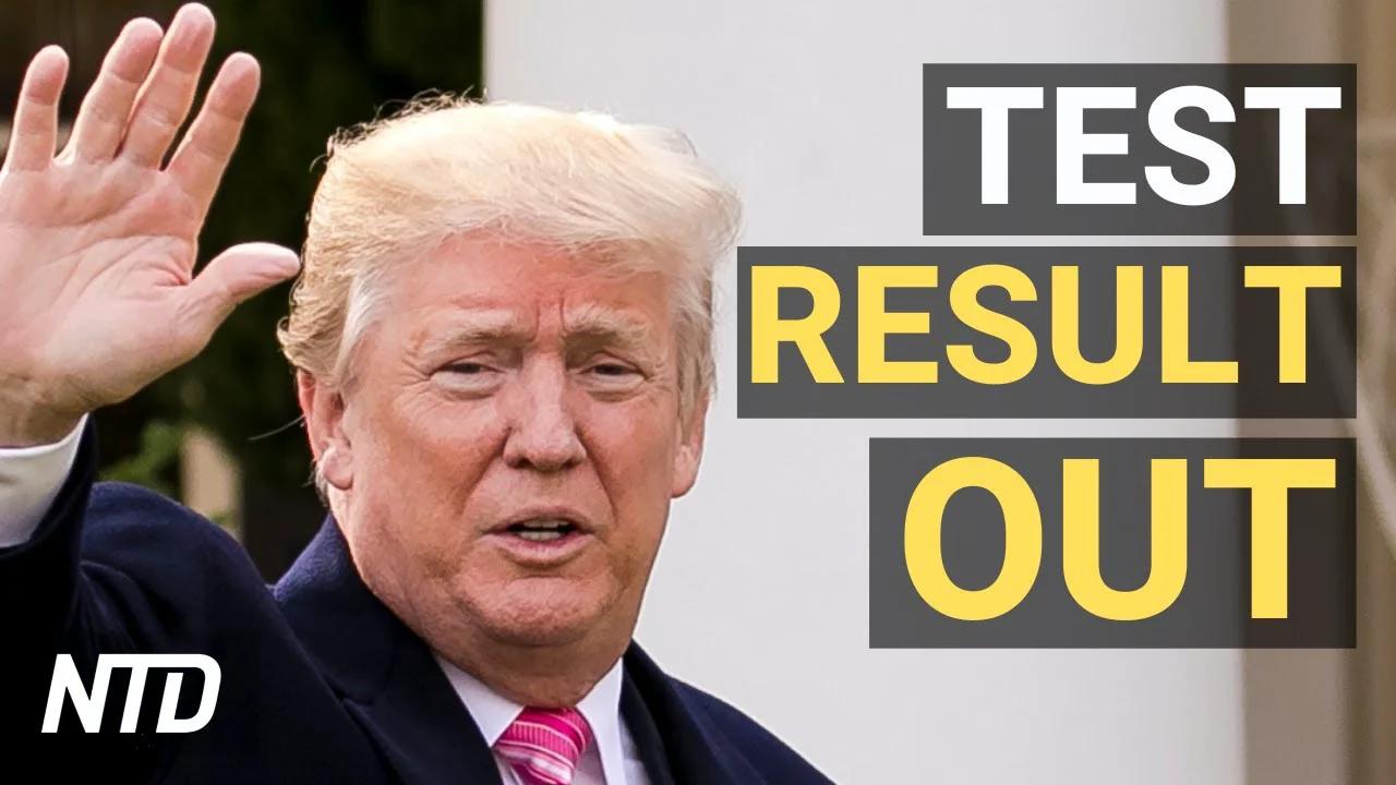 WH releases Trump's CCP virus test results; Democrats, GOP clash in ...