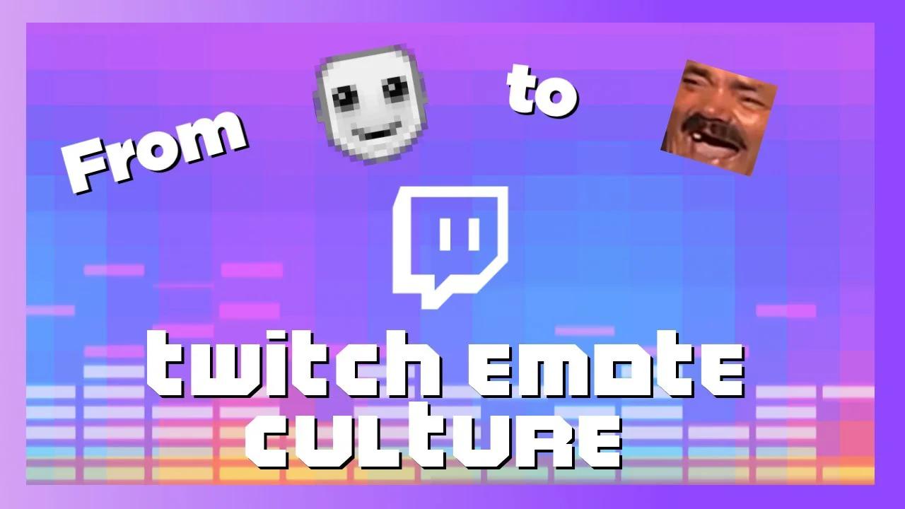 Twitch Emote Culture for Dummies | From PogChamp to Pepega