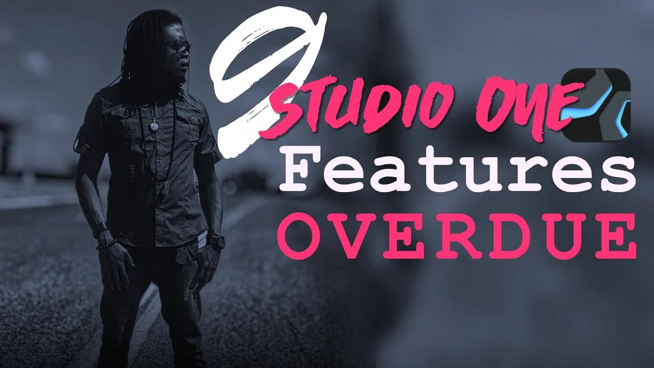 Studio One Feature Request Overdue