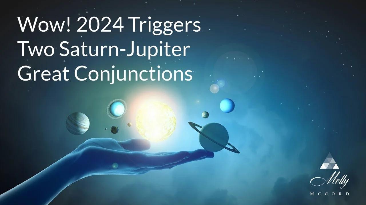 Wow! 2024 Triggers 2 Saturn-Jupiter Great Conjunctions - Jupiter-Uranus Conjunction - Astrology