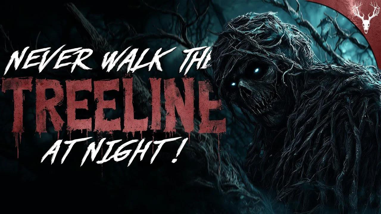 NEVER Walk Near the Treeline at Night! - 10 TRUE Scary Outdoor Stories