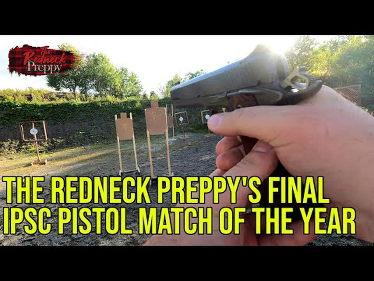 The Redneck Preppy's Final IPSC-Style Match of the Year