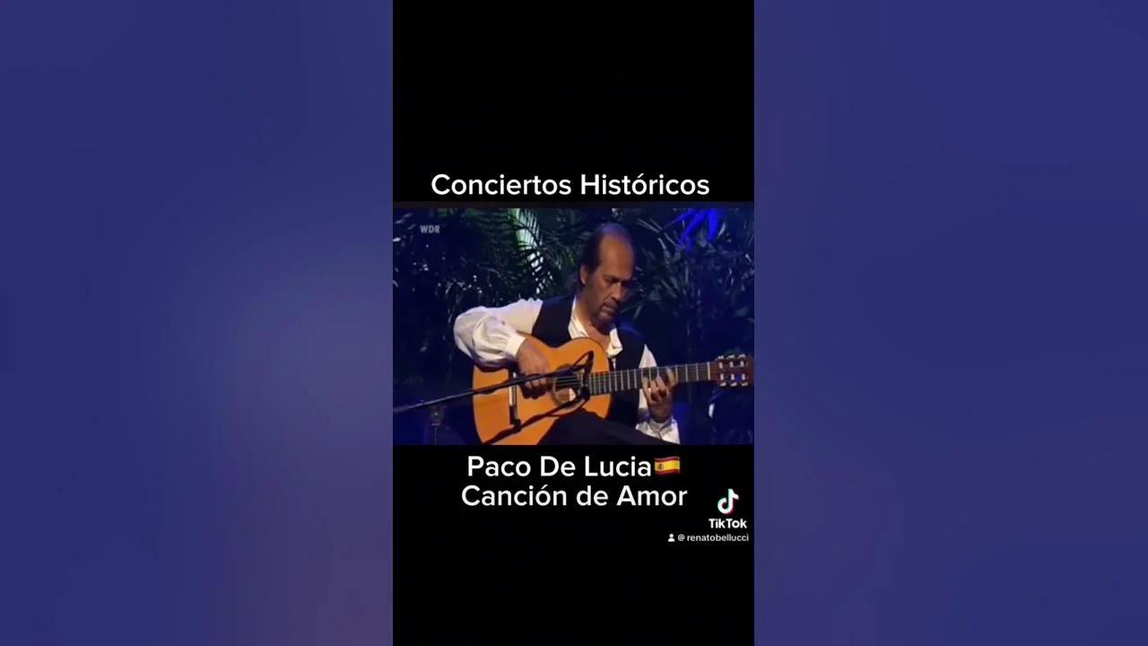 Paco De Lucía 🇪🇸, Canción de Amor