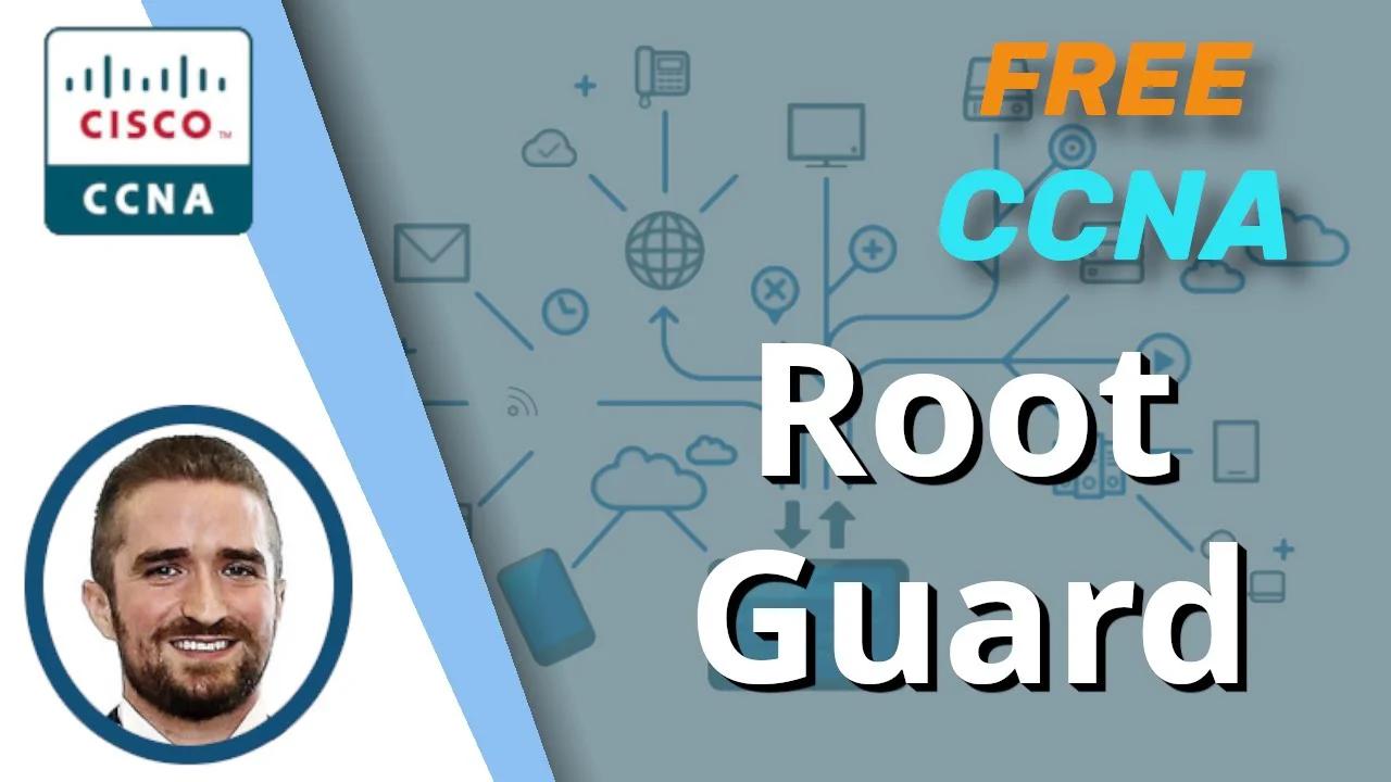 Root Guard (STP Toolkit) | CCNA 200-301 Day 21 (part 3)