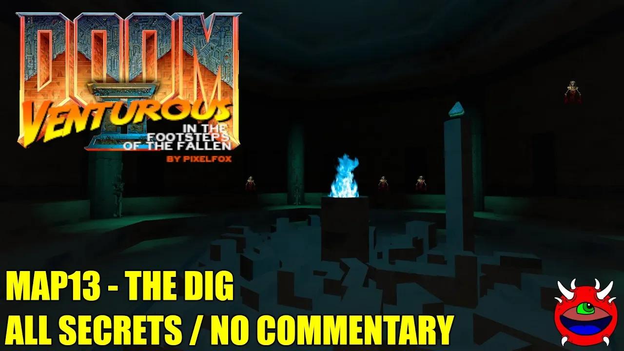 Doom 2: Venturous - MAP13 The Dig - All Secrets No Commentary