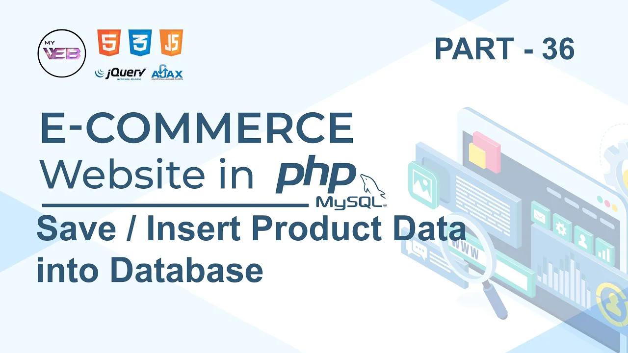 Part 36 Save Products Data Into Database Using Ajax And Php With Pdo