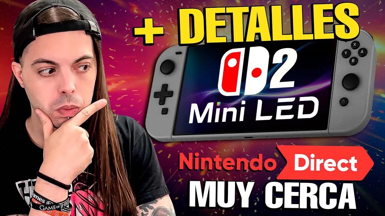 💣 NINTENDO SWITCH 2: HABLAN del "NOMBRE OFICIAL" y con PANTALLA MINI LED | Xbox 💘 Nintendo - Direct