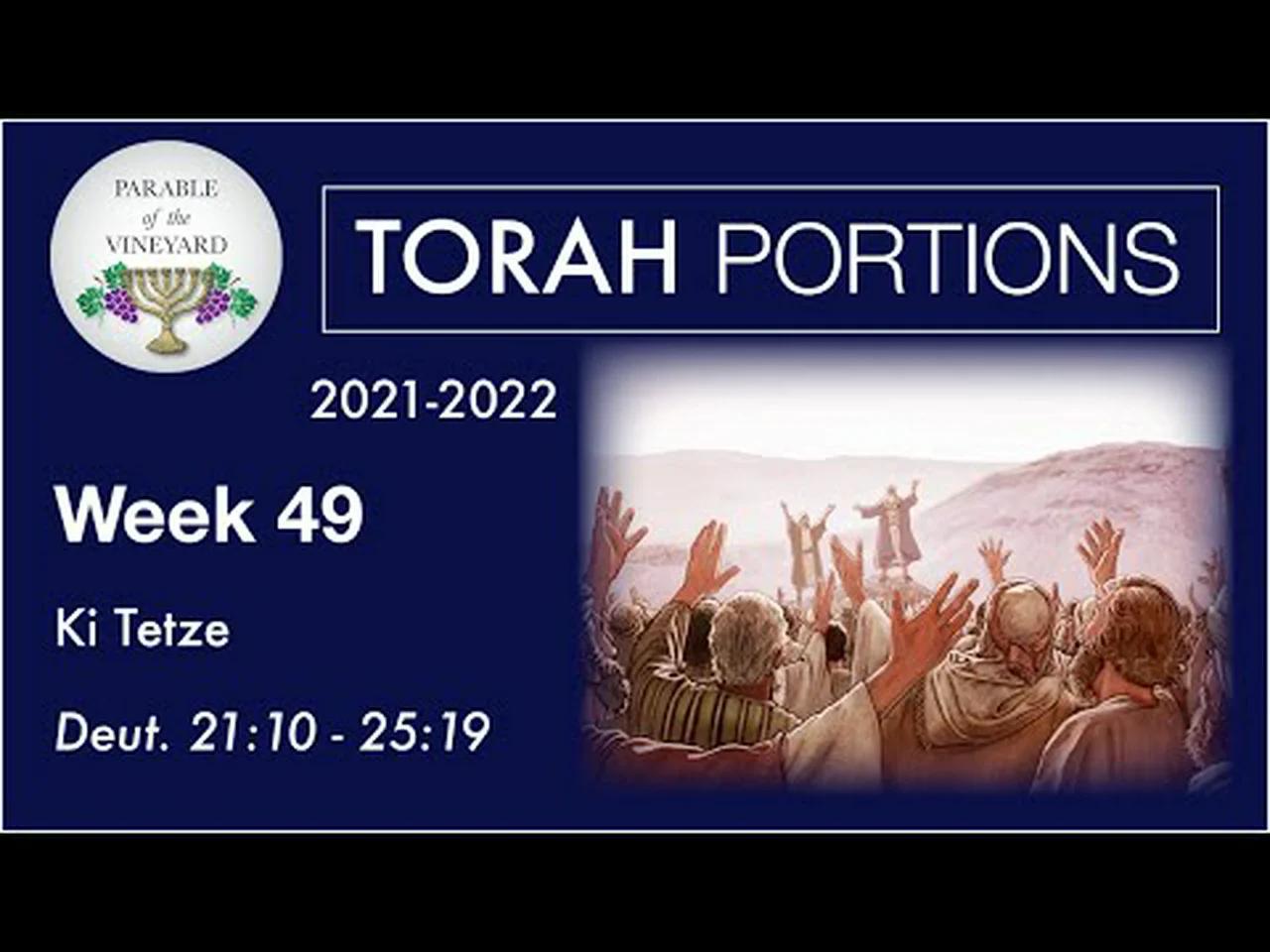 Torah Portions - Week 49 - Ki Tetze (Polygamy & Parapets) - Deuteronomy 21:11 - 25:19 (21-2022)
