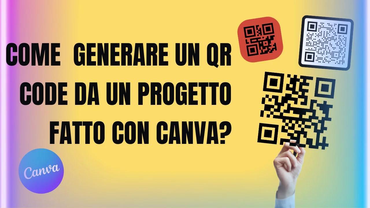 Come generare un QR code da un progetto realizzato su CANVA? | TUTORIAL ...