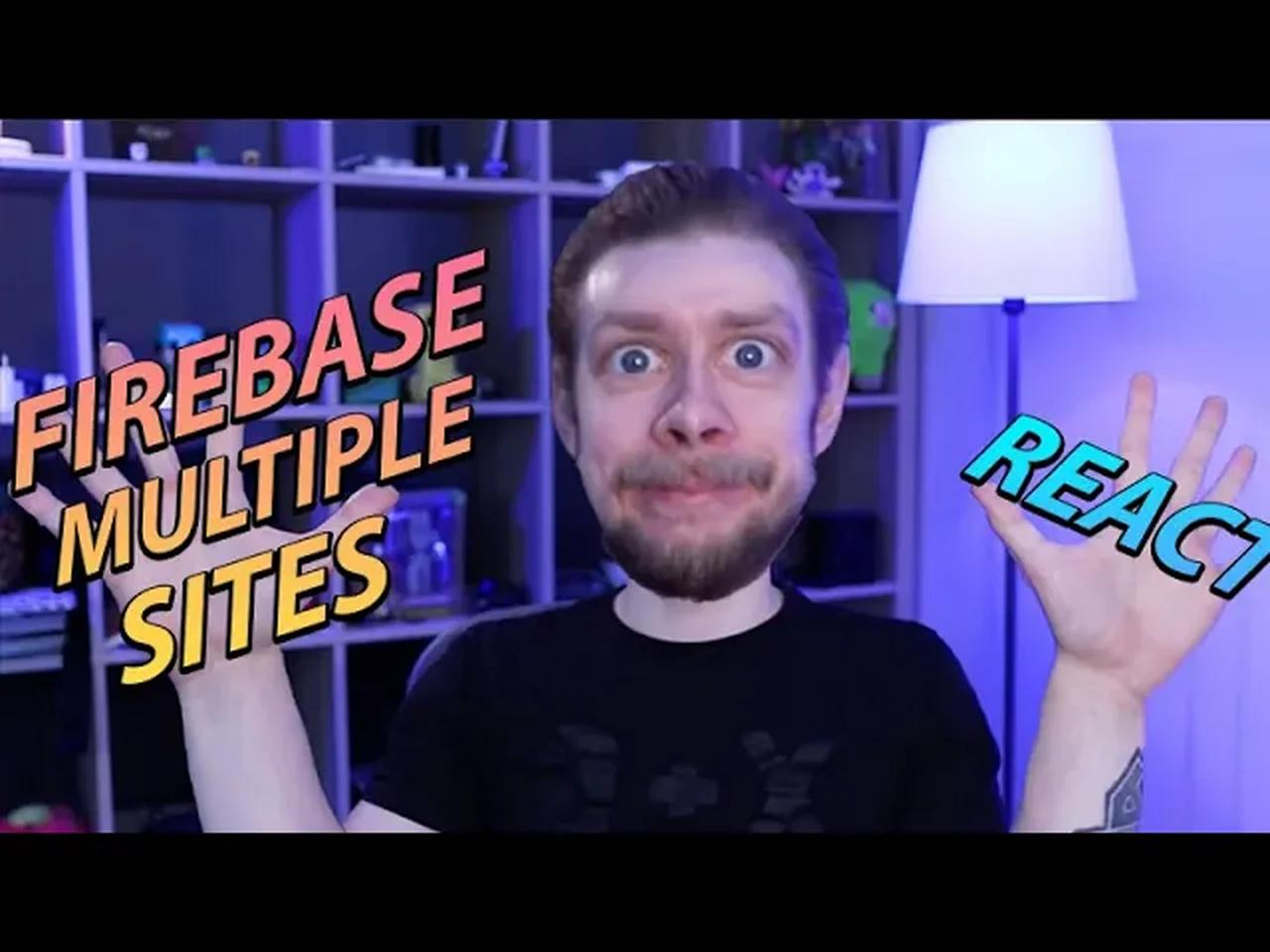 Hosting Multiple Sites With Firebase Separate React Apps For Admin And Public Pages