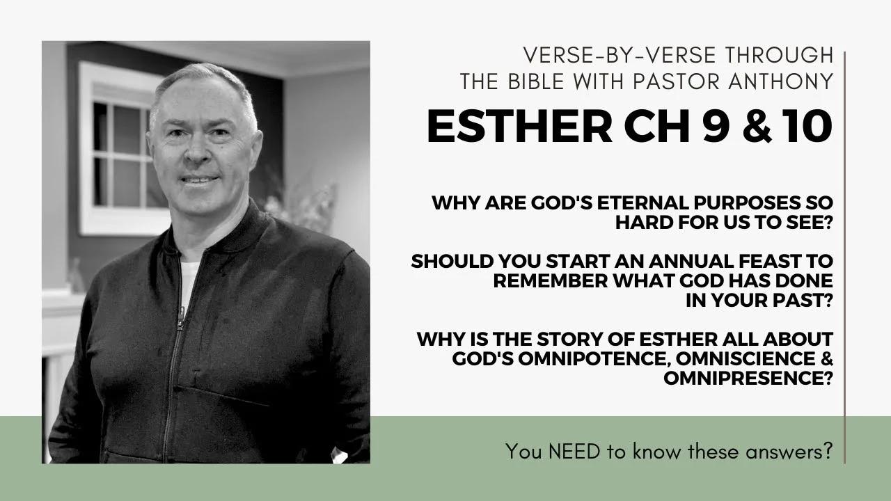 Esther Ch 9 & Ch 10 What are God's eternal purposes? Should we ...