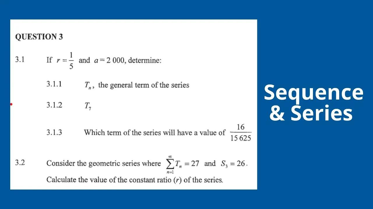 Geometric Sequence Series Grade 12 Mathematics Question 3 May June 2021