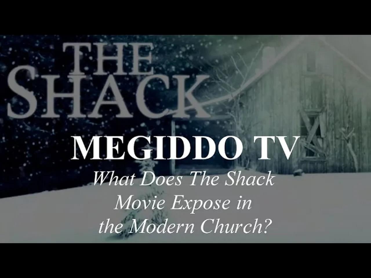 What Does The Shack Movie Expose in the Modern Church?