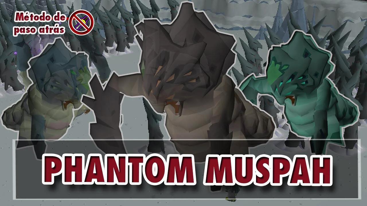 [OSRS] Guia basica de Phantom Muspah - Método step back (ESPAÑOL)