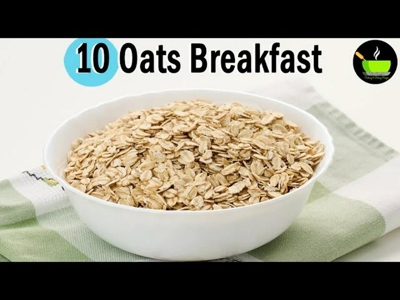 10 Oats Recipes For Weight Loss | Oats Breakfast Recipes | Lose Weight ...