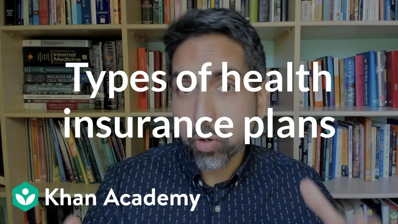 Types of health insurance plans| Insurance| Financial literacy | Khan ...