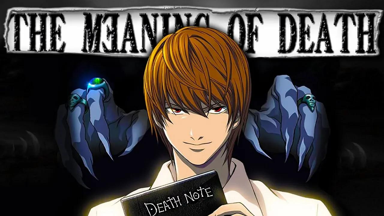 How DEATH gives us Meaning - Philosophy of Death Note Analysis | Anime ...