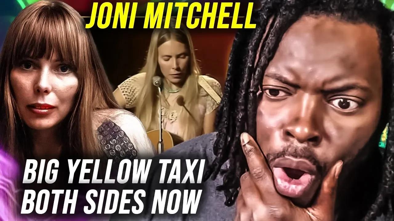 First Time Hearing Joni Mitchell ~ Big Yellow Taxi + Both Sides Now ...