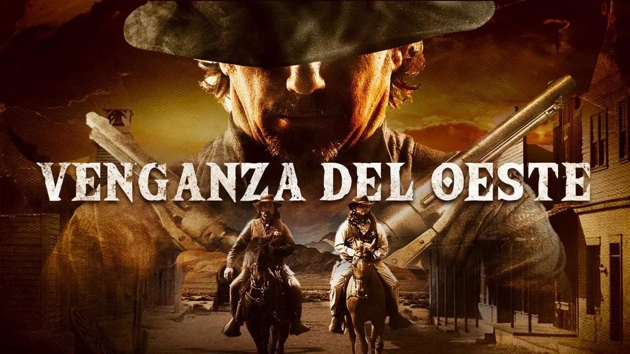 Venganza del Oeste | Western | Aventura | Peliculas Completas en Espanol Latino